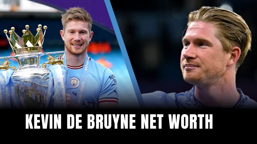 Kevin De Bruyne Net Worth: A Breakdown of Salary, Endorsements & Assets