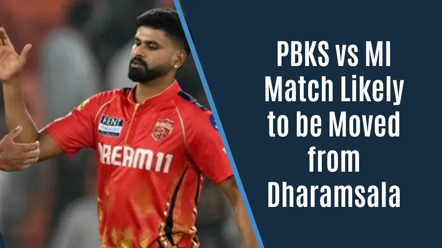 PBKS vs MI Match May Shift from Dharamsala, New Venue Expected