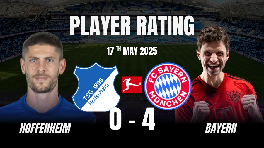 Hoffenheim vs Bayern Munich Player Ratings: Bundesliga, 17th May 2025