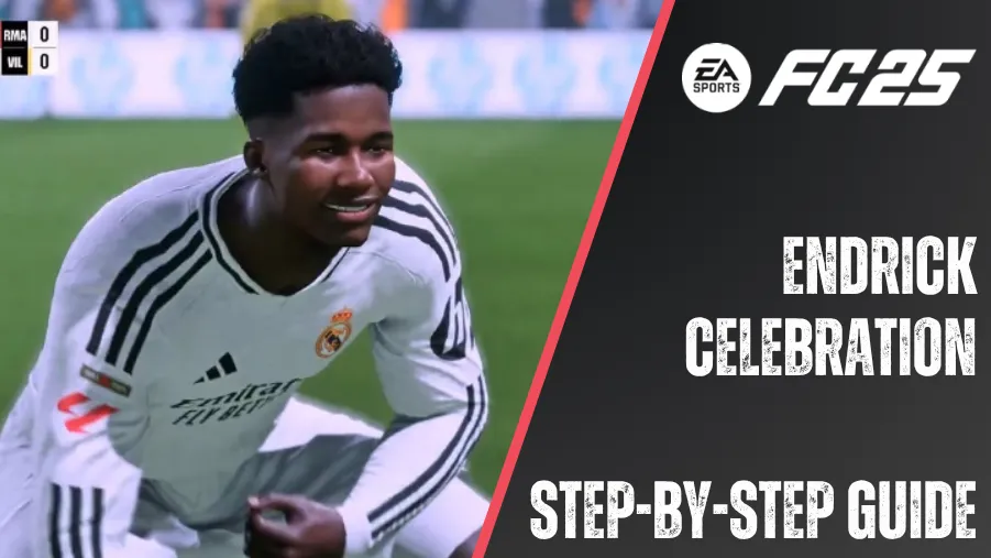 How to Do Endrick Celebration in FC 25: Step by Steps Guide